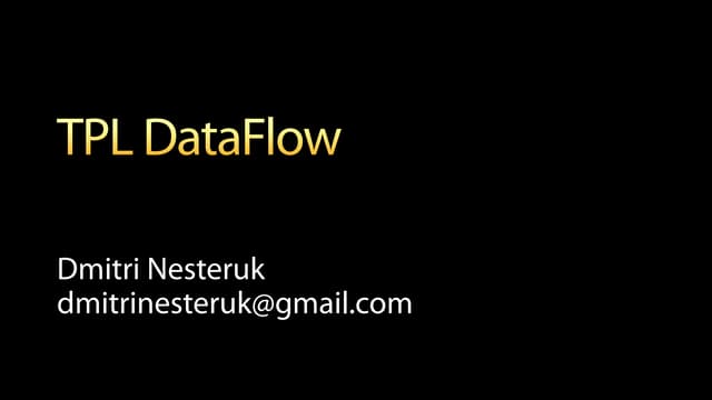 Tpl Dataflow Ppt