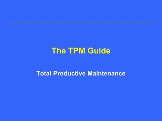 Total productive maintenance (tpm) | PPTX | Business | Business and Finance