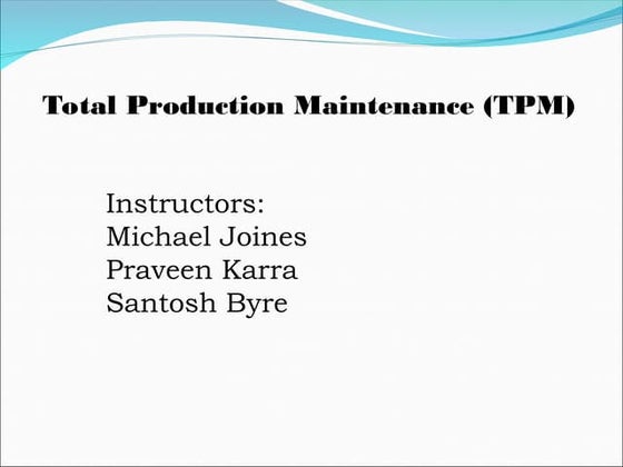 Total productive maintenance (tpm) | PPTX | Business | Business and Finance