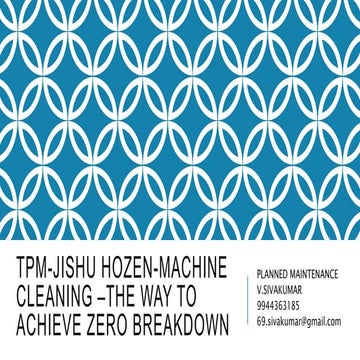 Tpm jishu hozen-machine cleaning the way to achieve zero breakdown | PPT