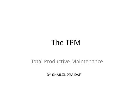 Total productive maintenance (tpm) | PPTX | Business | Business and Finance