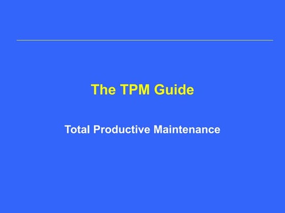 Total productive maintenance (tpm) | PPTX | Business | Business and Finance