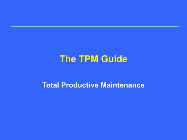 Total productive maintenance (tpm) | PPTX
