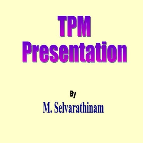 T P M | PPT