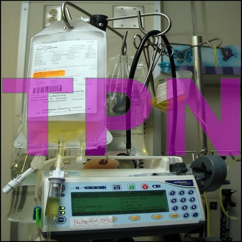 Total Parenteral Nutrition: An Intro | PPT