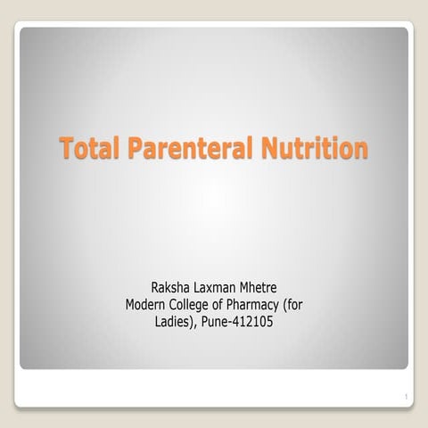 Total Parenteral Nutrition | PPT