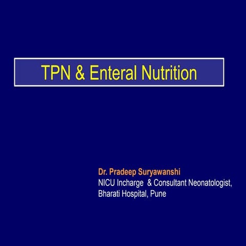 TPN & Enteral nutrition.pptx