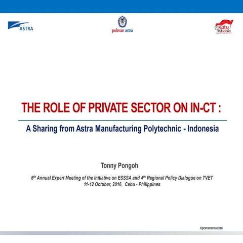 The role of Private Sector on IN-CT: A sharing from Astra Manufacturing ...