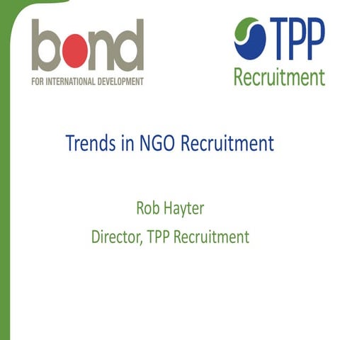 Trends in NGO Recruitment - a presentation by TPP Recruitment | PDF