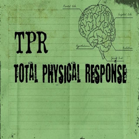 TPR - Total Physical Response | PPT