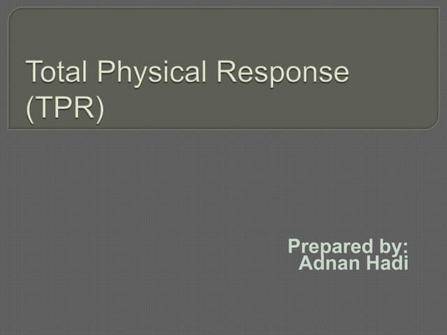 Total Physical Response (TPR Method) | PPTX