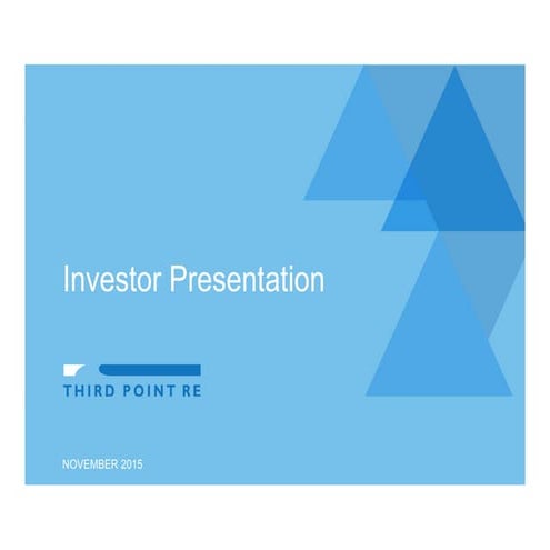 Third Point Reinsurance Ltd. Investor Presentation | PDF