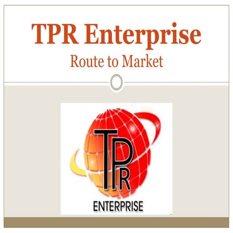 Tpr enterprise route to market | PPSX