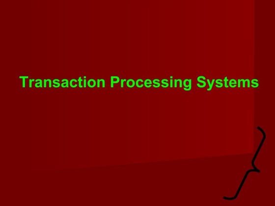 Transaction processing system | PPTX | Databases | Computer Software and Applications