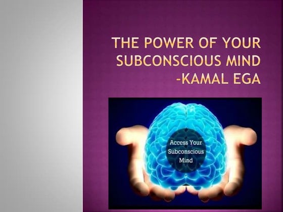The power of subconscious mind | PPT