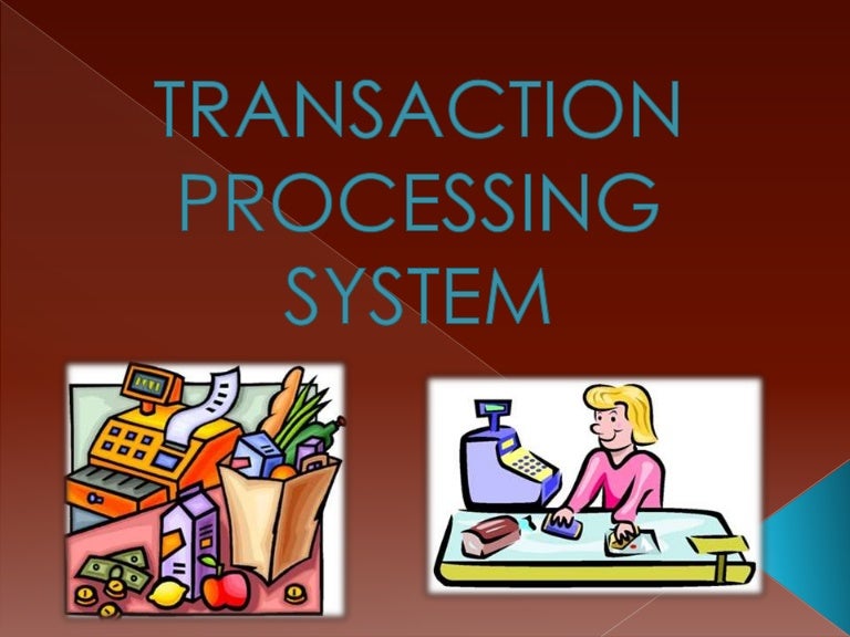 Transaction Processing System