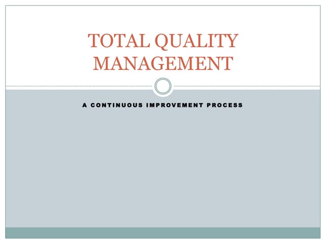 Total Quality Management (TQM) | PPTX