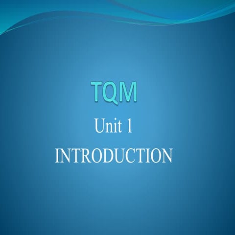 TOTAL QUALITY MANAGEMENT-UNIT I INTRODUCTION | PPTX
