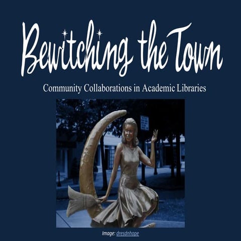 Marcela Y. Isuster & Catherine Fahey. Bewitching the town: Community ...