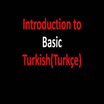 Introduction to Basic Turkish | PPTX
