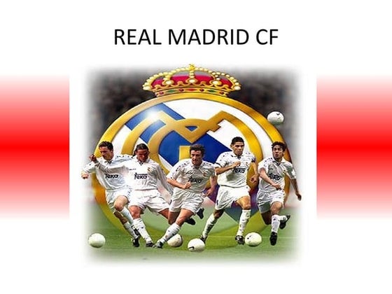 REAL MADRID CF PRESENTATION | PPT