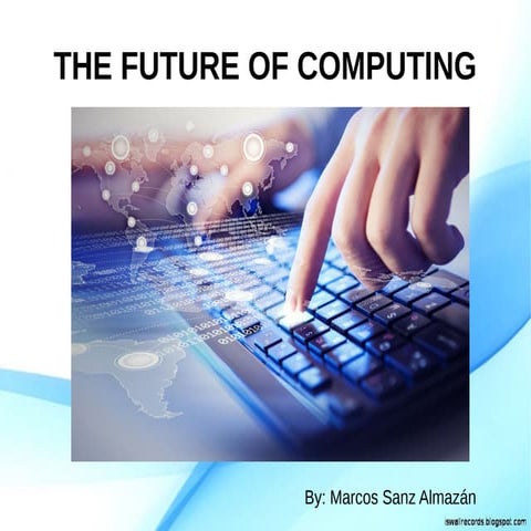 Trabajo Future of Computing | PPT