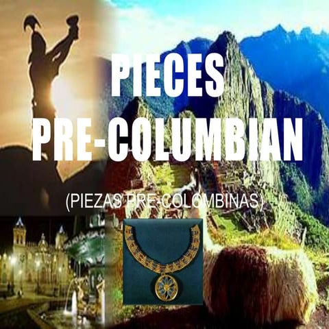 PRE - COLUMBIAN TREASURE | PPTX