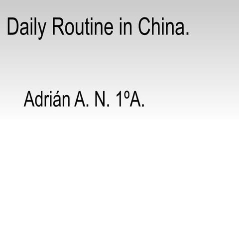 Daily Routine In China Odp