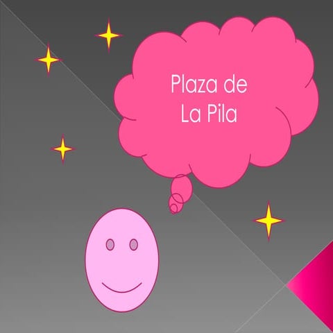 Plaza de la Pila | PPTX | Parks | Attractions