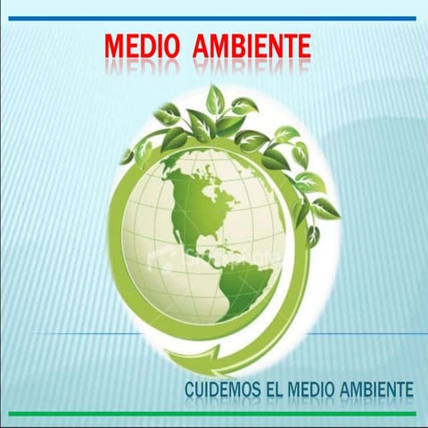 CUIDEMOS EL MEDIO AMBIENTE | PPTX