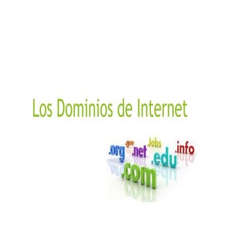 Los Dominios de Internet | PPTX