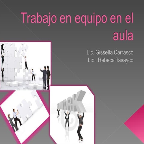 Trabajo en equipo en el aula 2 | PPT
