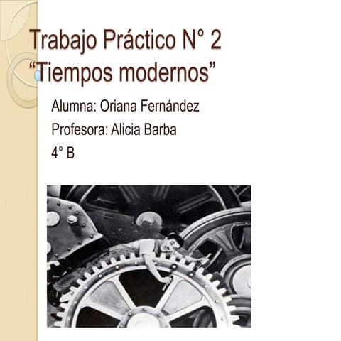 Tp tiempos modernos | PPT
