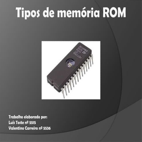 Tipos de memória rom | PPTX