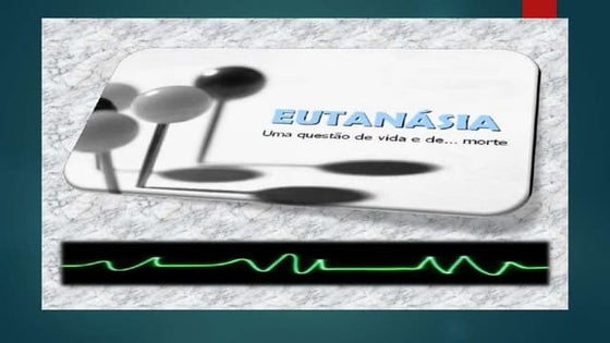 Eutanásia | PPT