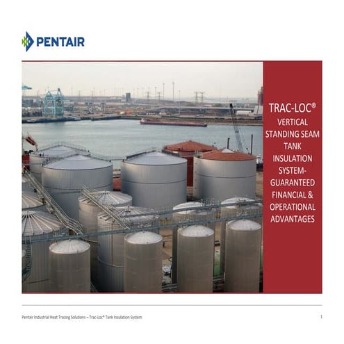 Trac-Loc Tank Insulation for increased Safety and Guaranteed Financial ...