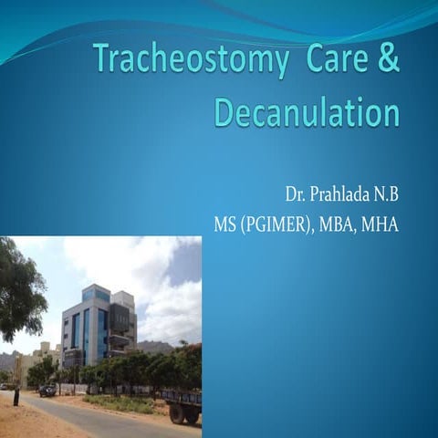 Tracheostomy decanulation | PPTX