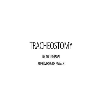 TRACHEOSTOMY AND STRIDOR ZULU MISOZI.pptx