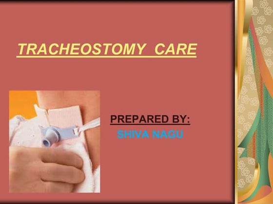Tracheostomy care and management | PPT