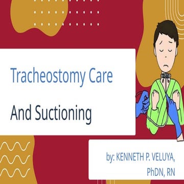 Tracheostomy Care and suctioning client pptx | PPTX