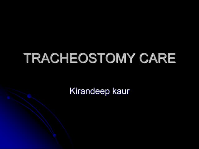 Tracheostomy care and management | PPTX