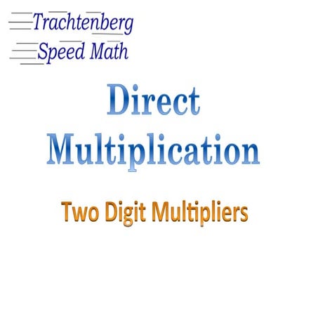 Trachtenberg speed math 2 digit direct multiplication | PDF
