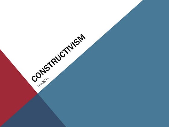 Constructivist Learning theory | PPTX | Homework and Study | Education