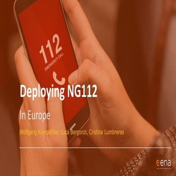 EENA2019: Track1 session3 Deploying Next Generation 112 in Europe ...