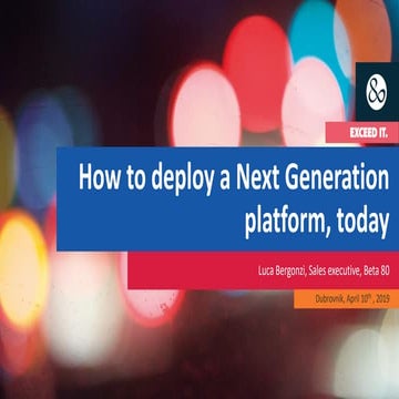 EENA2019: Track3 session1 How to deploy a Next Generation Platform ...