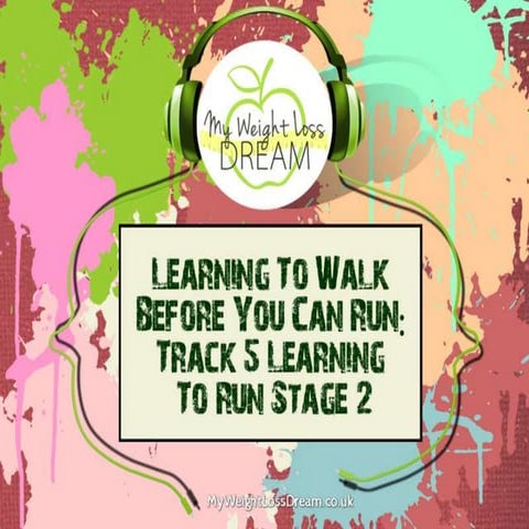 Learning To Walk Before You Can Run: Track 5 Learning To Run Stage 2 | PPTX