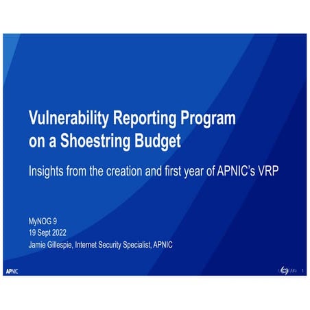Vulnerability Reporting Program on a Shoestring Budget by Jamie ...