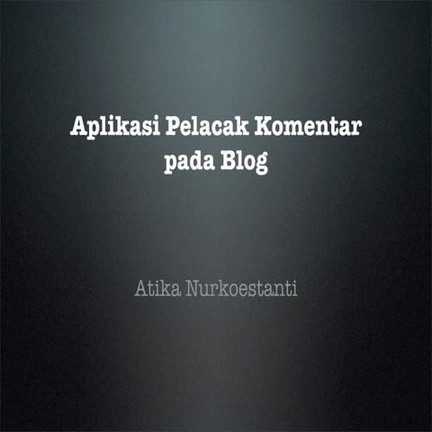 Tracking Comment App | PPT