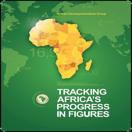 African Development Bank - Tracking Africa’s Progress in Figures | PDF