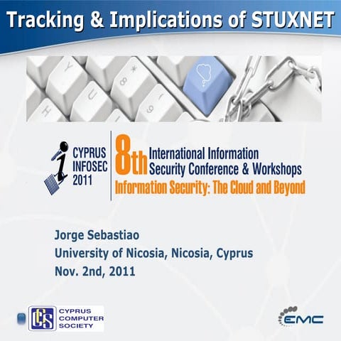Tracking and implications of stuxnet v21 | PPT